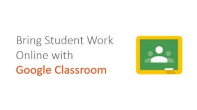 Bring Student Work Online with Google Classroom – TA On-Demand Platform